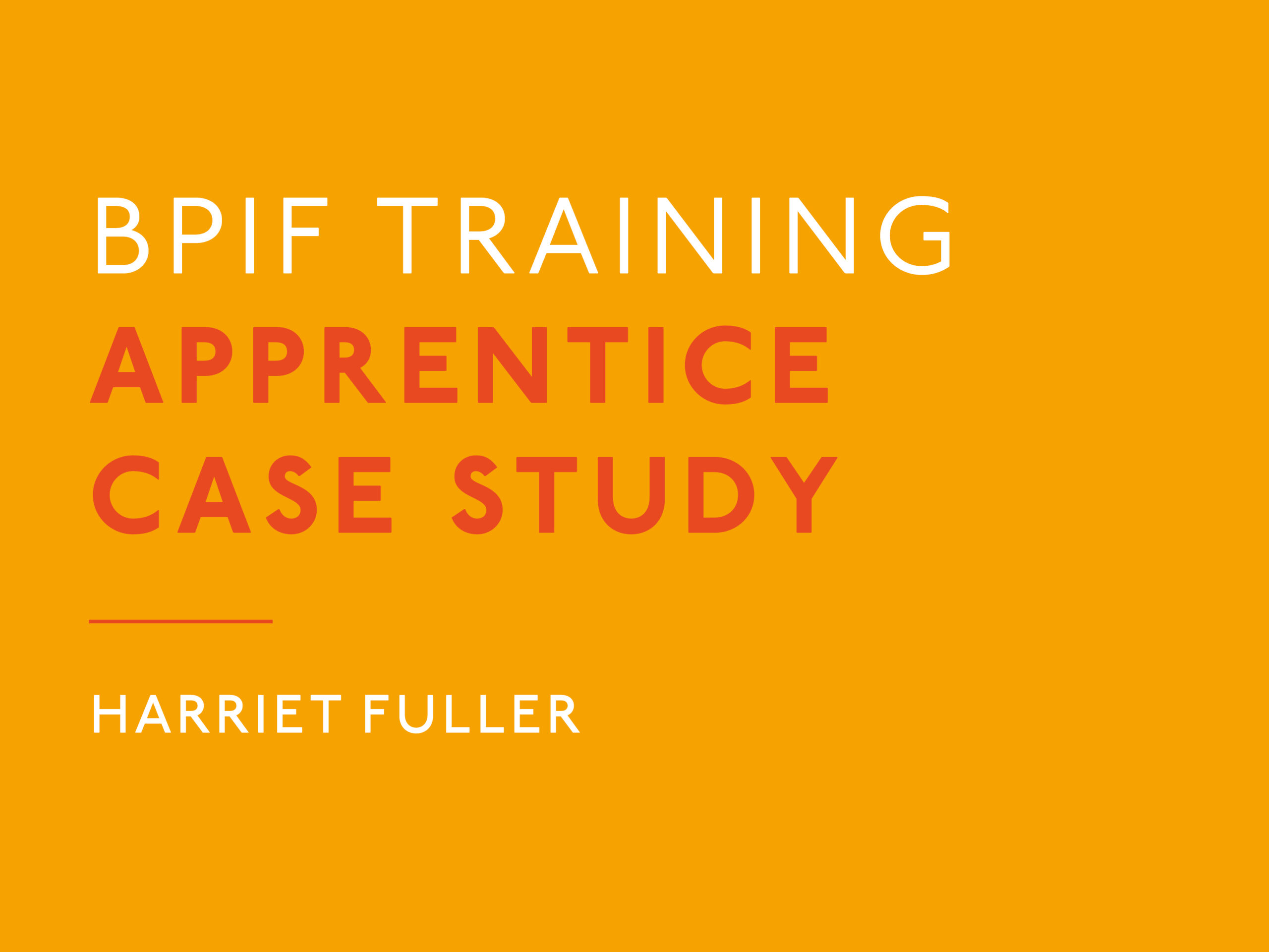Harriet Fuller - BPIF Training